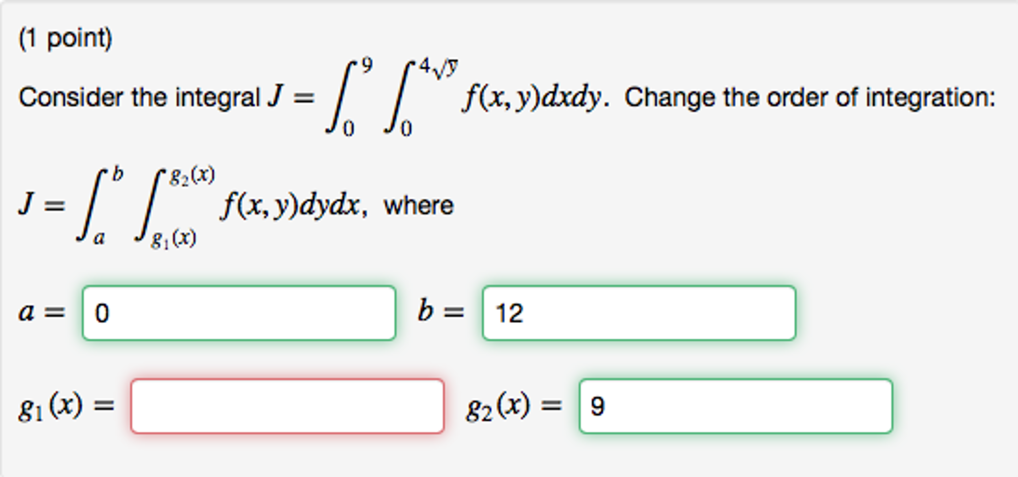 Solved Consider the integral J = integral^9 _0 integral^4 | Chegg.com