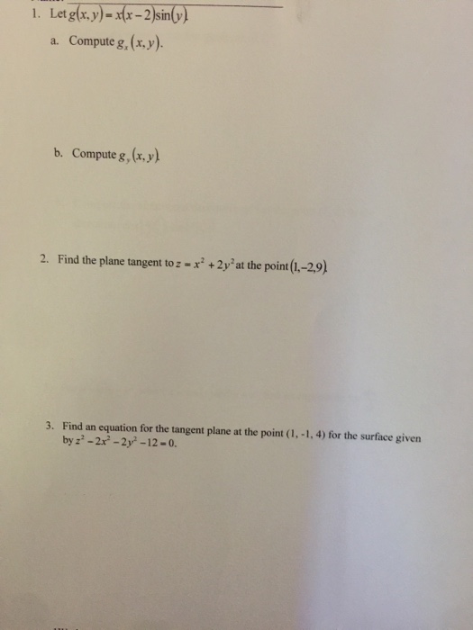 Solved Let g(x. y) = -x(x - 2)sin(y) Compute g, (x, y). | Chegg.com Solved Let g(x. y) = -x(x - 2)sin(y) Compute g, (x, y). | Chegg.com