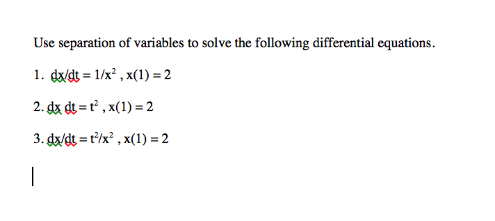 Solved Use separation of variables to solve the following | Chegg.com