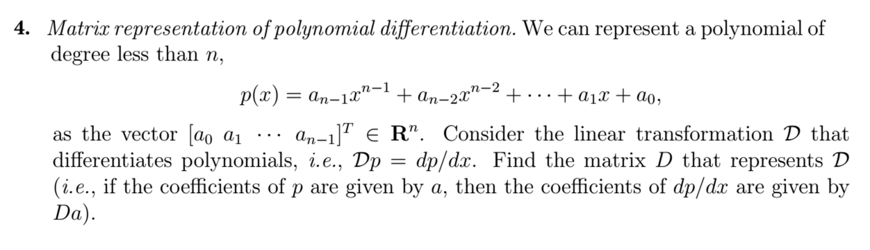 Solved Matrix representation of polynomial differentiation. | Chegg.com