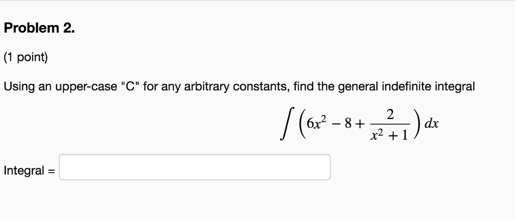 Solved Using an upper-case "C" for any arbitrary constants, | Chegg.com