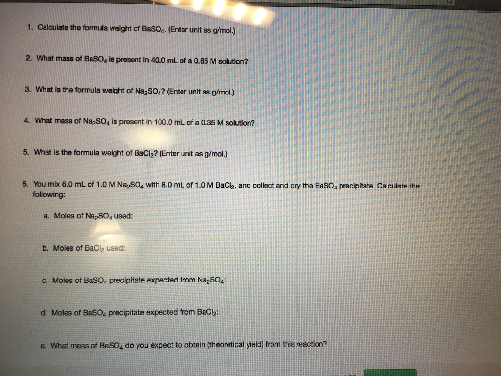Solved 1. Calculate the formula weight of BasO4- (Enter unit | Chegg.com