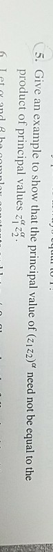 Solved 5. Give an example to show that the principal value | Chegg.com