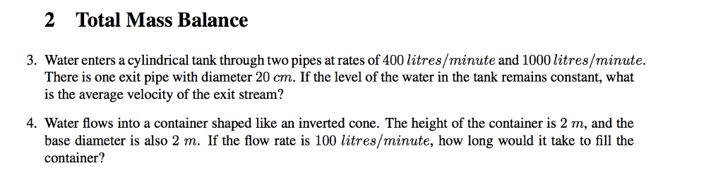 Solved 2 Total Mass Balance 3. Water enters a cylindrical | Chegg.com