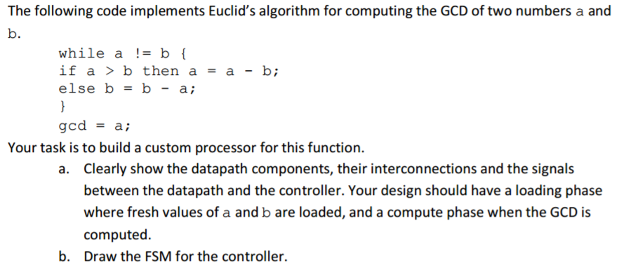 The following code implements Euclid's algorithm for | Chegg.com