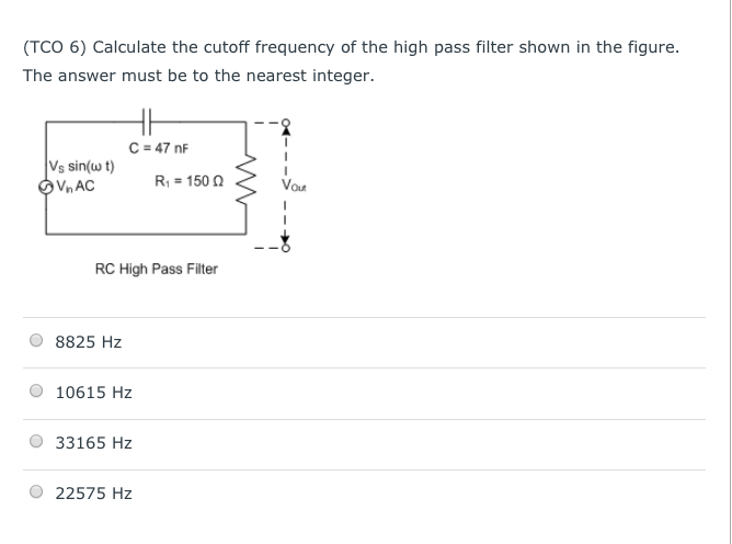 Solved (TCO 6) Calculate the cutoff frequency of the high | Chegg.com