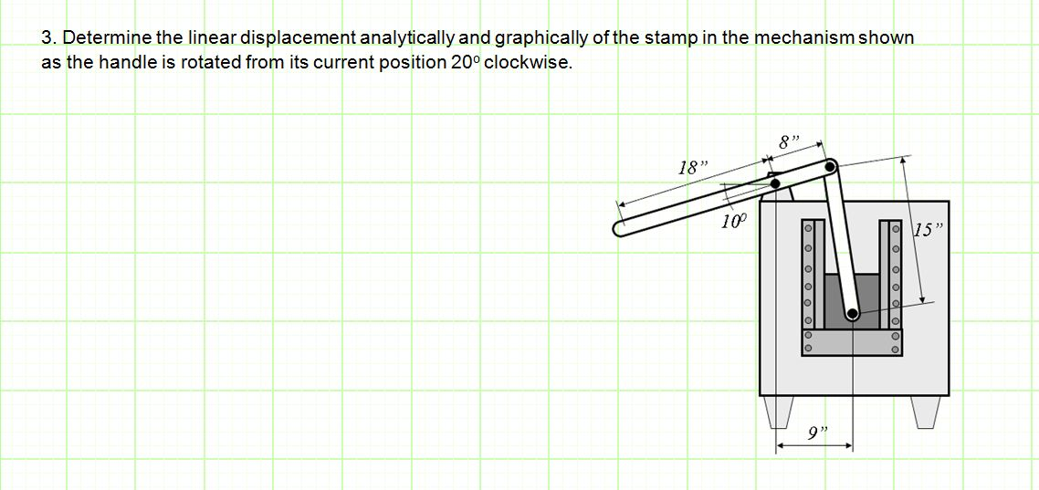 Determine the linear displacement analytically and | Chegg.com Determine the linear displacement analytically and | Chegg.com