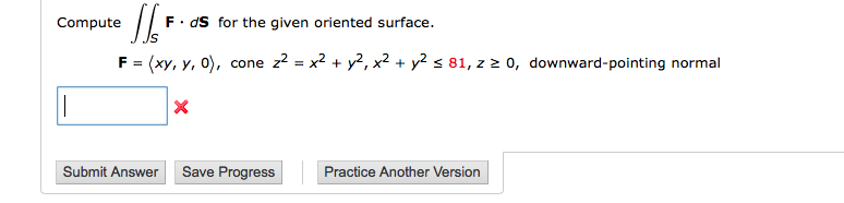 Solved Compute doubleintegral_S F middot ds for the given | Chegg.com