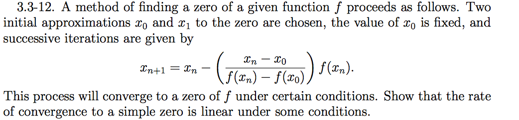 Solved A method of finding a zero of a given function f | Chegg.com