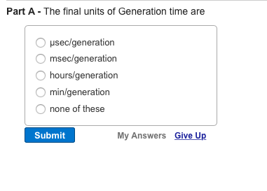 Solved The final units of Generation time are mu | Chegg.com