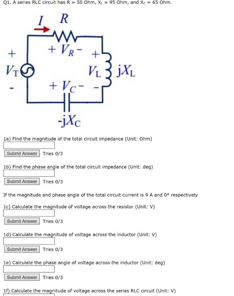 Solved 01. A series RLC circuit has R = 50 Ohm, XL = 95 Ohm, | Chegg.com