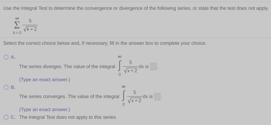 Solved Use the Integral Test to determine the convergence or | Chegg.com