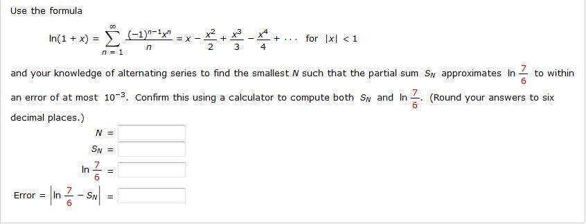 Solved Use the formula ln( 1+ x) = for lx l