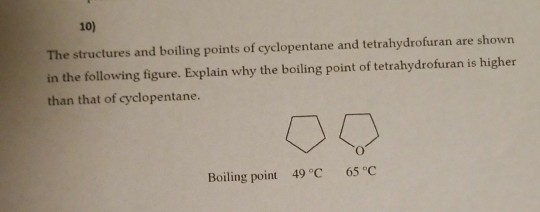 Solved 10) The structures and boiling points of cyclopentane | Chegg.com