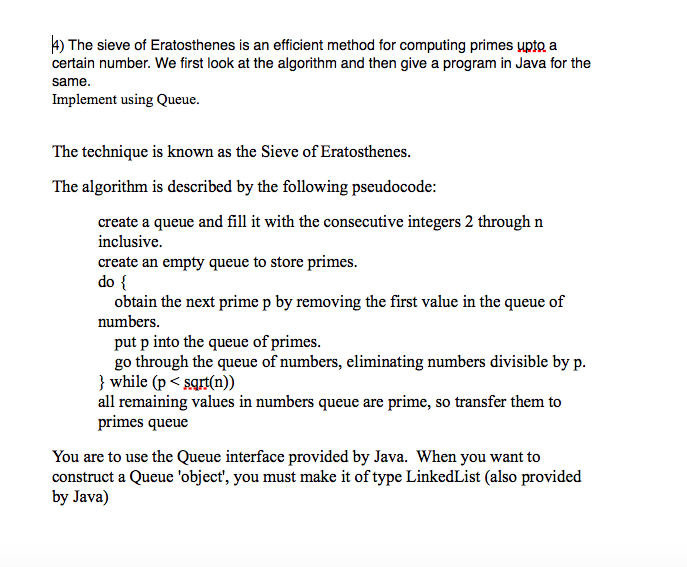 Solved 4) The sieve of Eratosthenes is an efficient method | Chegg.com