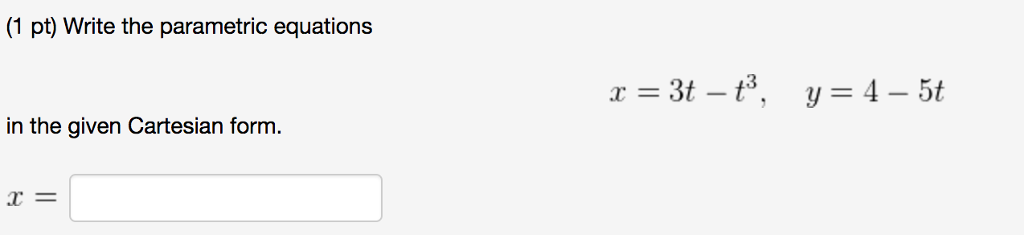 Solved Write the parametric equations in the given Cartesian | Chegg.com