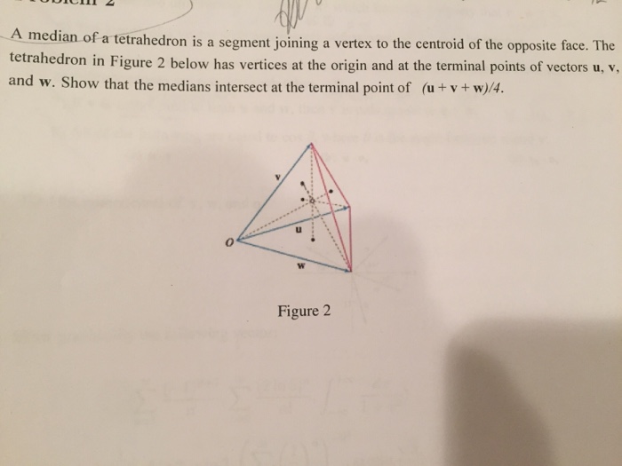 Solved A median of a tetrahedron is a segment joining a | Chegg.com
