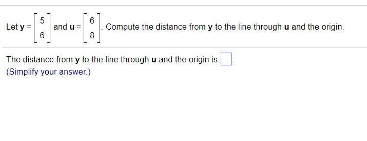 Solved | and u- 6 | Compute the distance from y to the line | Chegg.com