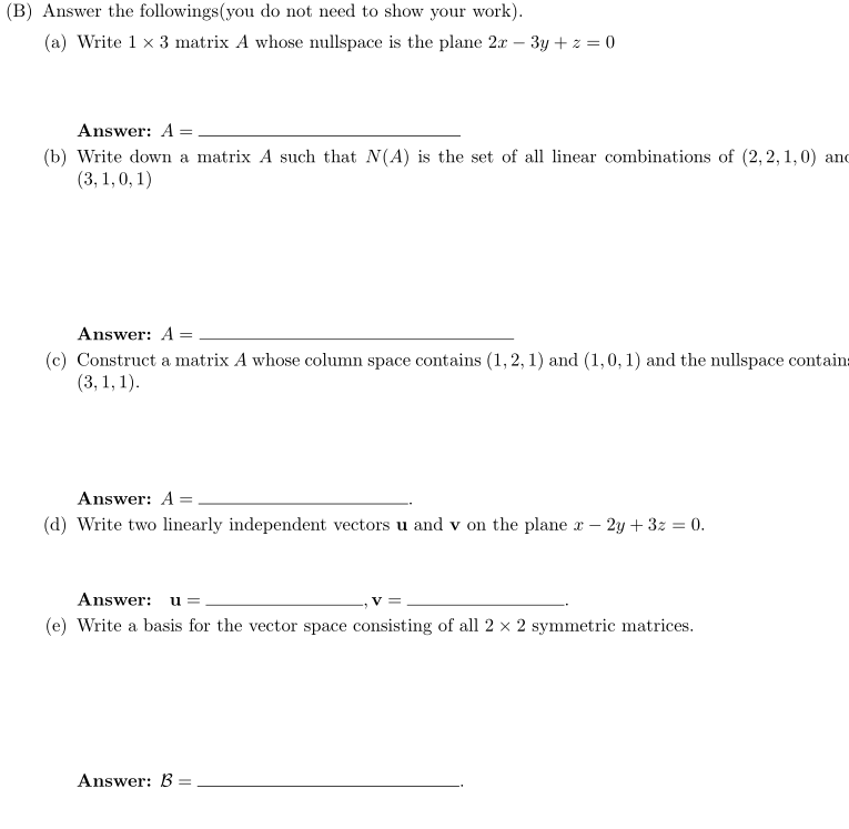 Solved Write 1 times 3 matrix A whose nullspace is the plane | Chegg.com