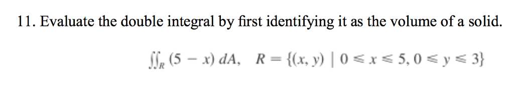 Solved Evaluate the double integral by first identifying it | Chegg.com