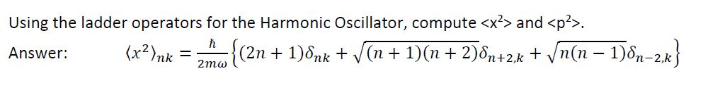 Solved Using the ladder operators for the Harmonic | Chegg.com