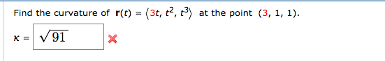 Solved Find the curvature of r(t) = 3t, t2, t3 at the point | Chegg.com