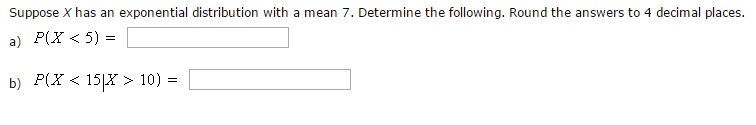 Solved Suppose X has an exponential distribution with a mean | Chegg.com