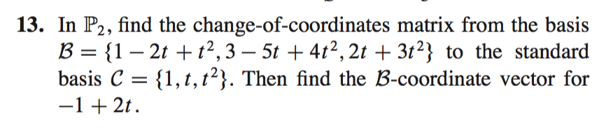 Solved In P_2, find the change-of-coordinates matrix from | Chegg.com