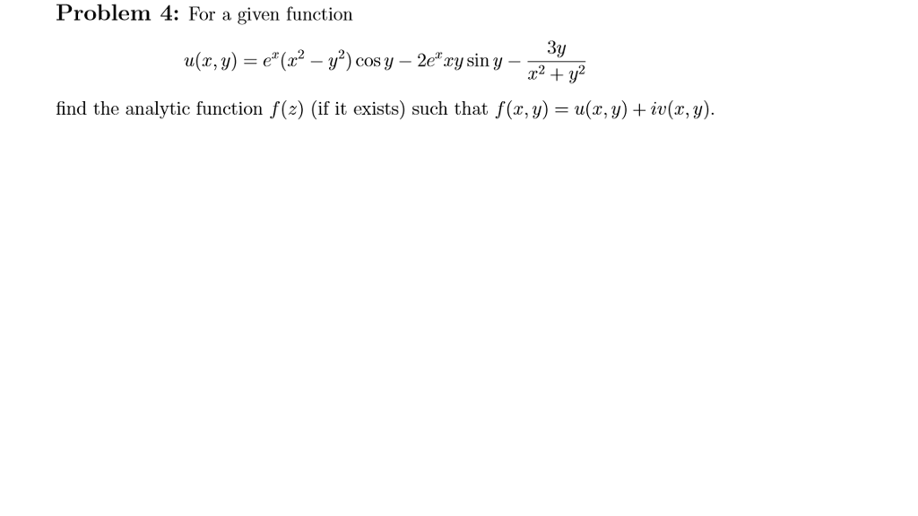Solved Problem 4: For a given function find the analytic | Chegg.com Solved Problem 4: For a given function find the analytic | Chegg.com