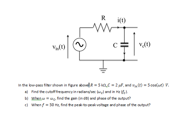 Solved In the low-pass filter shown in Figure above| R = 5 | Chegg.com