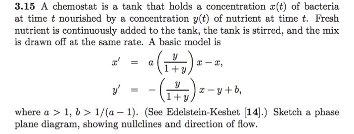 Solved A chemostat is a tank that holds a concentration x(t) | Chegg.com