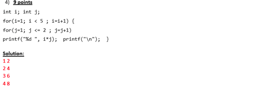 Solved int i; int j; for(i = 1; i