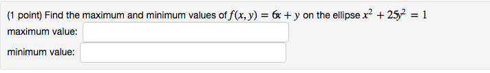 Solved Find the maximum and minimum values of f(x, y) = 6x + | Chegg.com