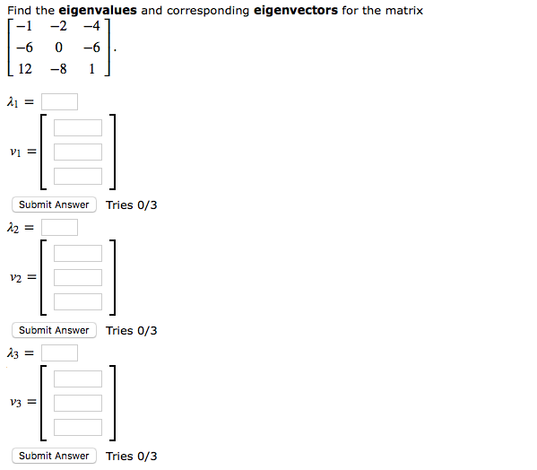 Solved Find the eigenvalues and corresponding eigenvectors | Chegg.com