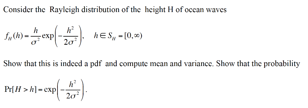 Solved Consider the Rayleigh distribution of the height H of | Chegg.com