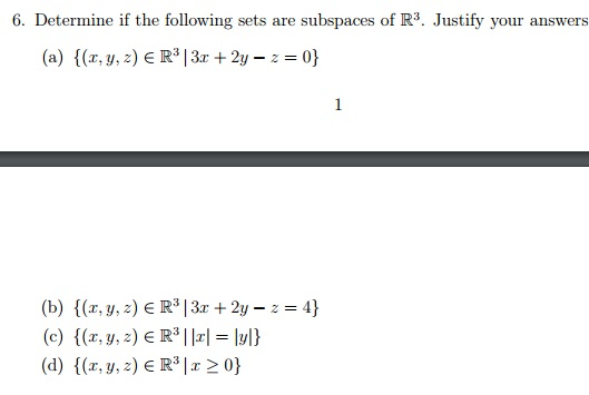 Solved Determine if the following sets are subspaces of R^3. | Chegg.com