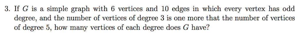 Solved If G is a simple graph with 6 vertices and 10 edges | Chegg.com