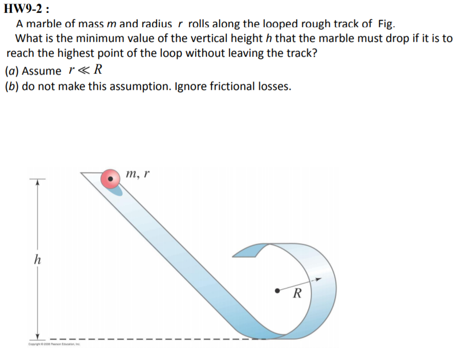 Solved HW9-2: A marble of mass m and radius r rolls along | Chegg.com