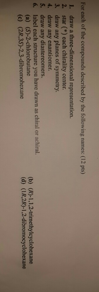 Solved For each of the compounds described by the following | Chegg.com