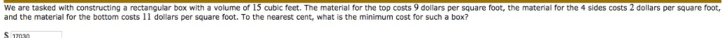 Solved We are tasked with constructing a rectangular box | Chegg.com