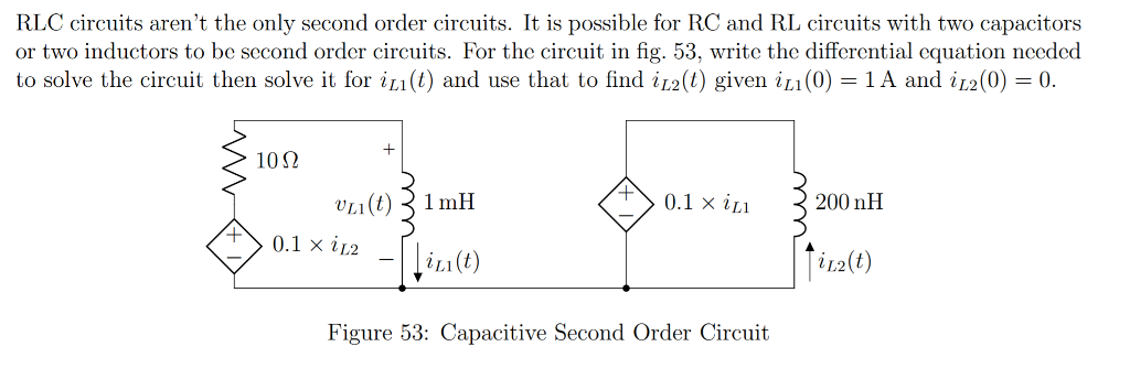 Solved RLC circuits aren't the only second order circuits. | Chegg.com