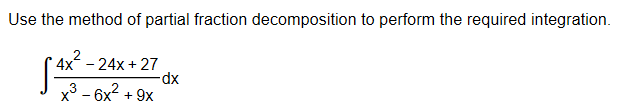 Solved Use the method of partial fraction decompisition to | Chegg.com