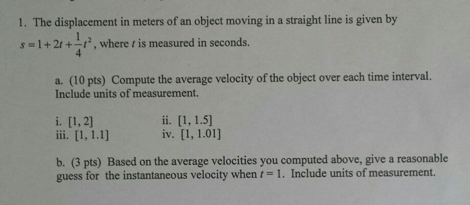 Solved The displacement in meters of an object moving in a | Chegg.com