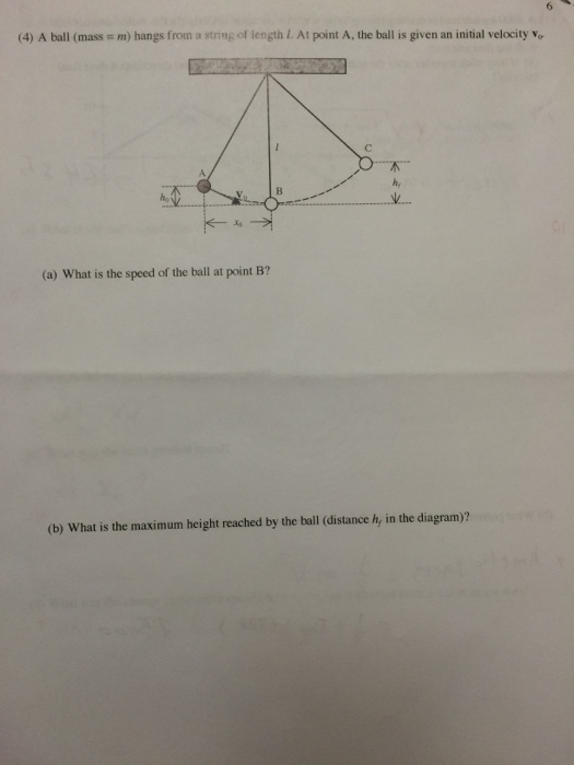 Solved (4) A ball (mass m) hangs from a string of iength l. | Chegg.com