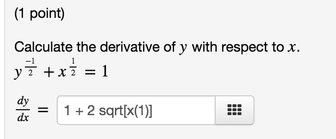 Solved Calculate the derivative of y with respect to x. | Chegg.com