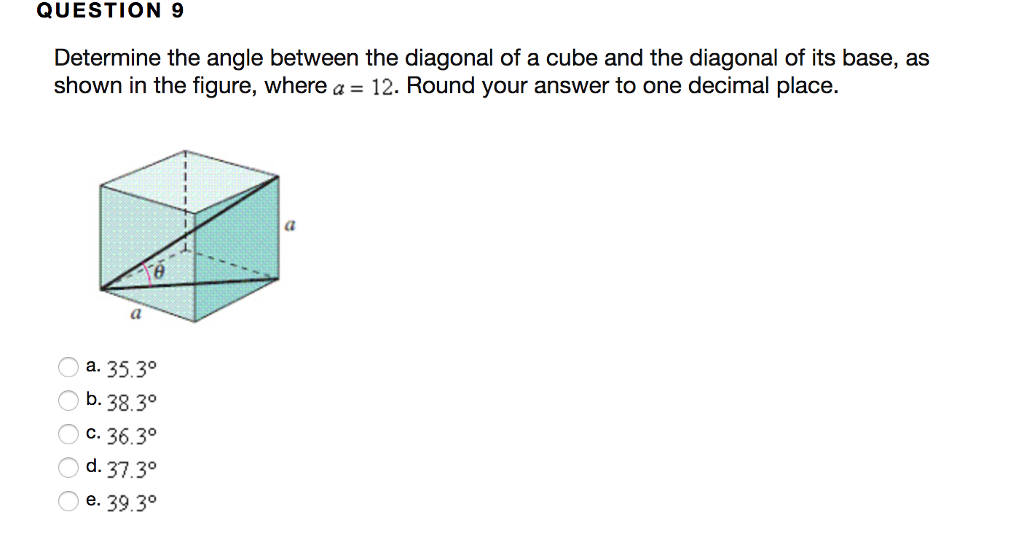 Solved QUESTION 10 Determine the angle between the diagonal | Chegg.com