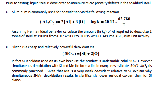 Solved Prior to casting, liquid steel is deoxidized to | Chegg.com