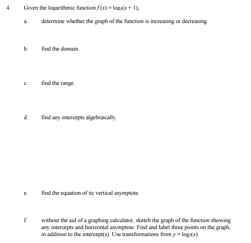 Solved Given the logarithmic function f(x) = log5(x + 1), | Chegg.com