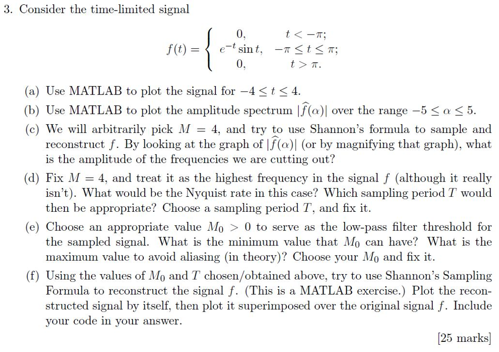 Solved 3. Consider the time-limited signal e-t sin t. 0 f(t) | Chegg.com