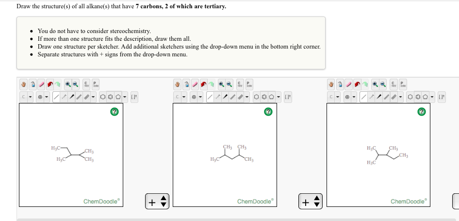 Solved Draw the structure(s) of all alkane(s) that have 7 | Chegg.com